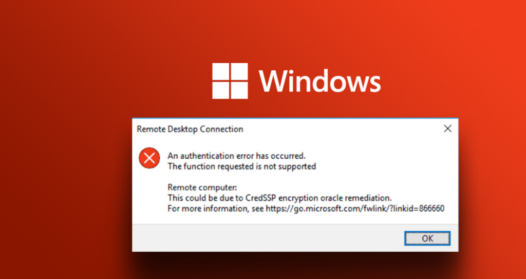 Remote Desktop Connection Error Credssp Encryption Oracle Remediation