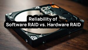Choosing the Right RAID Type: Pros and Cons of Software vs. Hardware RAID